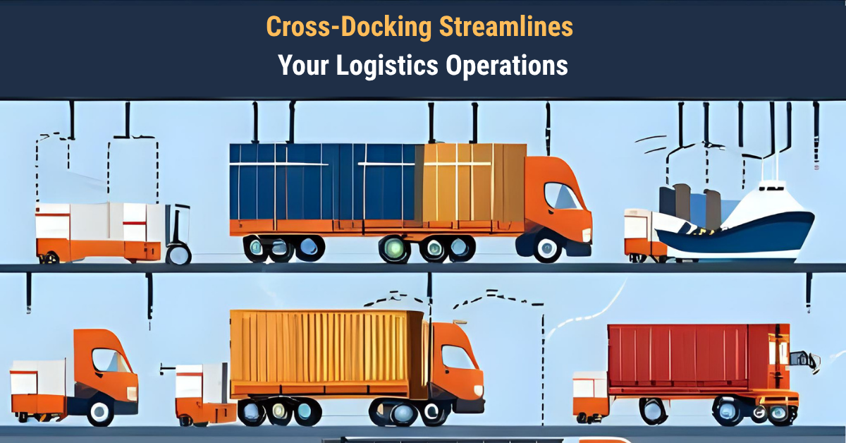Cross-Docking Services: Streamline Your Supply Chain